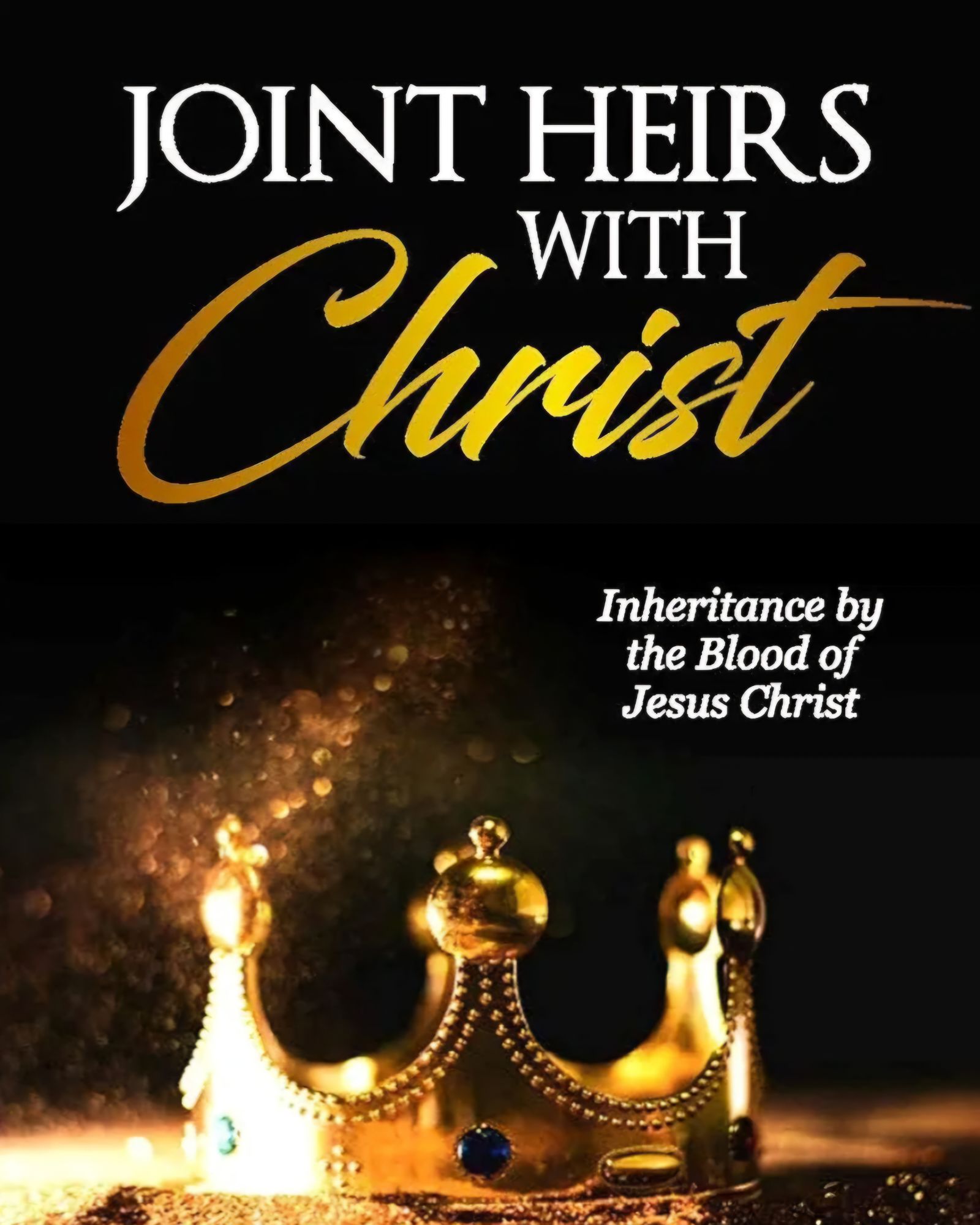 Heirs in Christ – Ronnie's Thoughts